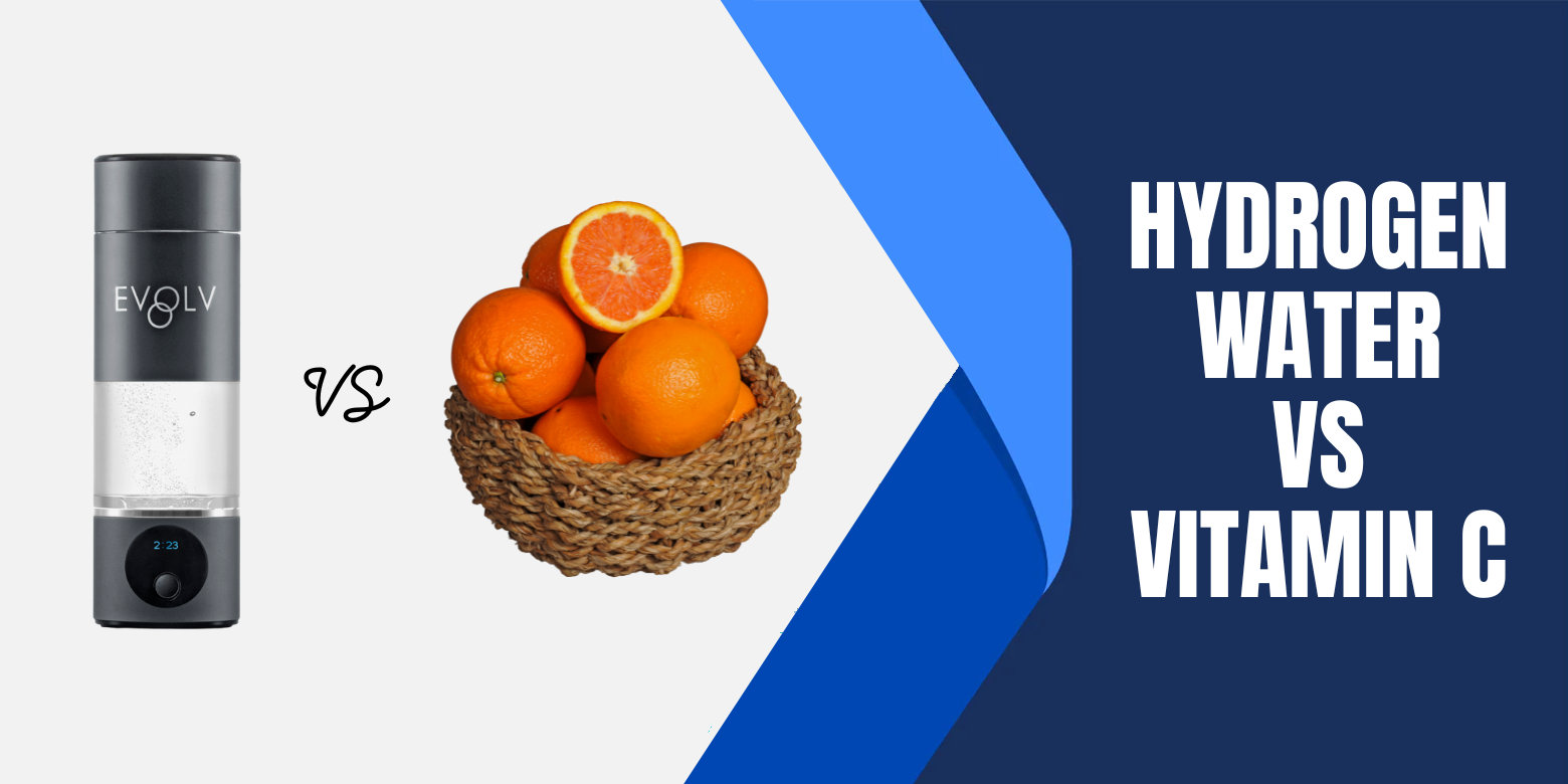 Hydrogen Water Vs Vitamin C – EVOLV